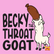 Becky: The Throat Goat (Signed Copy) – Brad Gosse